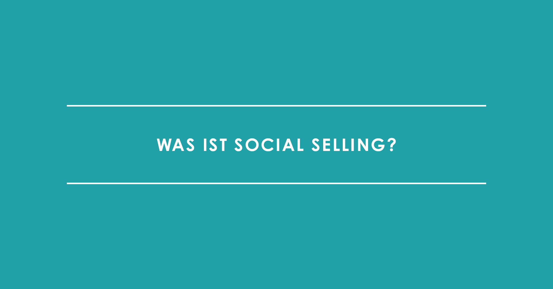 Was ist Social Selling? Was ist Social Selling?
